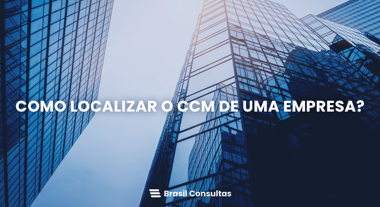 Como localizar o CCM de uma empresa? - Brasil Consultas Blog